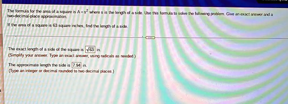 SOLVED: The formula for the area of a square is A = s^2, where s is the ...