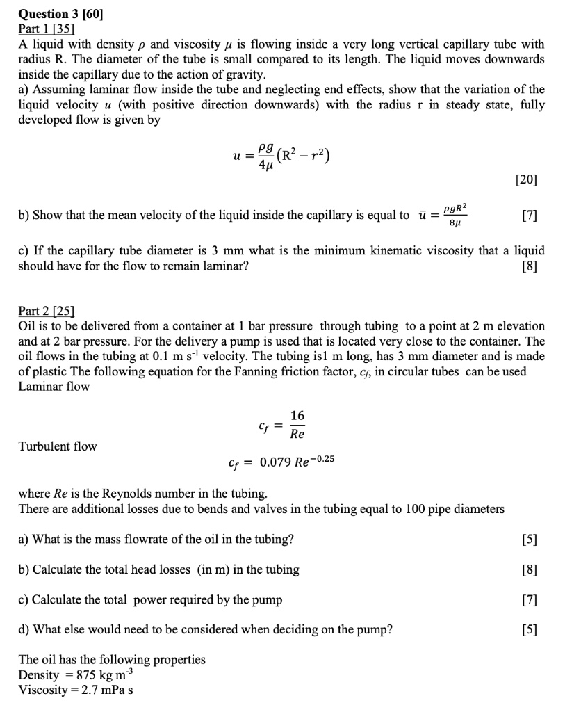 SOLVED: Question 3 [60] Part 1 [35] A liquid with density p and ...
