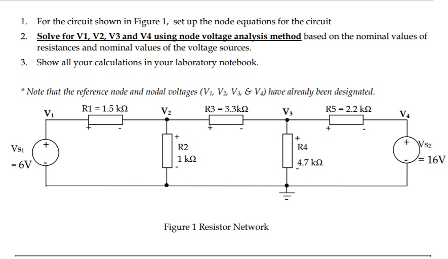 SOLVED: For the circuit shown in Figure 1, set up the node equations for the circuit. Solve for ...