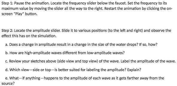 SOLVED: Step 1: Pause the animation. Locate the frequency slider below ...