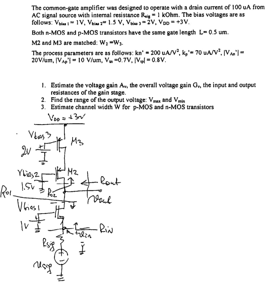SOLVED: The common-gate amplifier was designed to operate with a drain current of 100 uA from AC ...