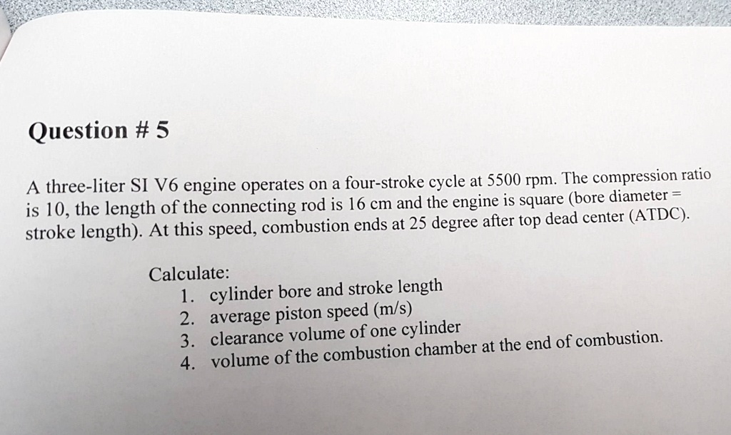 SOLVED: A three-liter SI V6 engine operates on a four-stroke cycle at ...