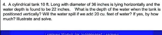 SOLVED: A cylindrical tank 10 ft. long with a diameter of 36 inches is lying horizontally and ...