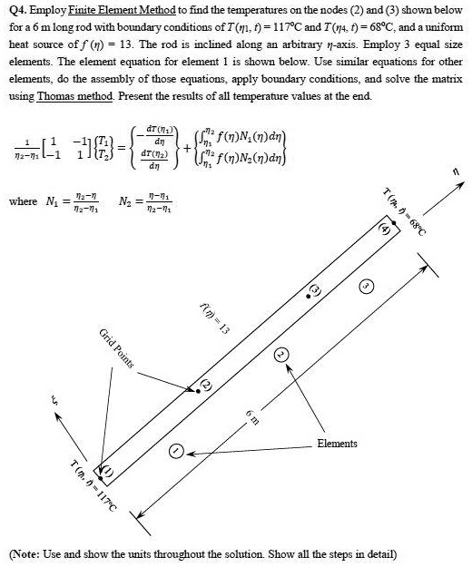 SOLVED: Q4.Employ Finite Element Method to find the temperatures on the ...