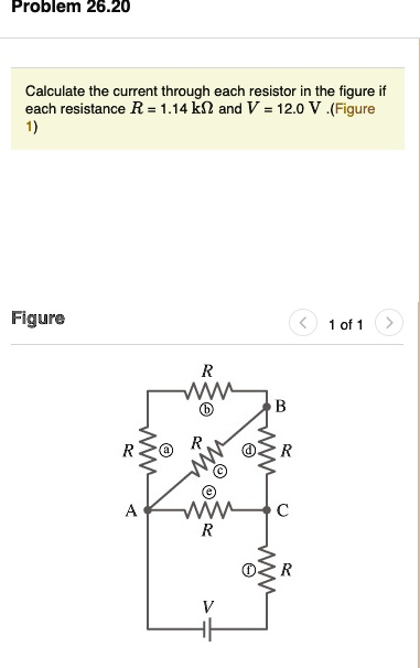 SOLVED: Problem 26.20 Calculate the current through each resistor in the figure if each ...