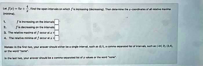 SOLVED: +8= Find the open intervals on which f is increasing decreasing. Then determine the z ...