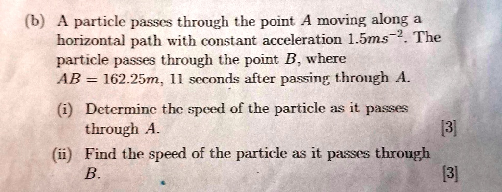 SOLVED: (b)A particle passes through the point A moving along a horizontal path with constant ...