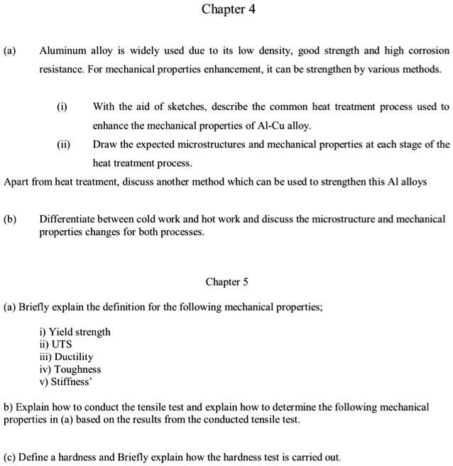 Chapter 4 (a) Aluminum alloy is widely used due to its low density, good strength and high ...