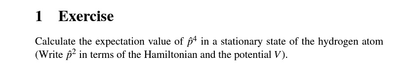 Solved 1 Exercise Calculate The Expectation Value Of P4 In A