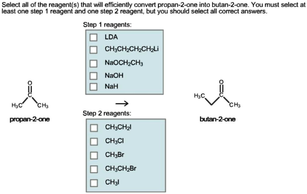 SOLVED: Texts: Select all of the reagents that will efficiently convert ...