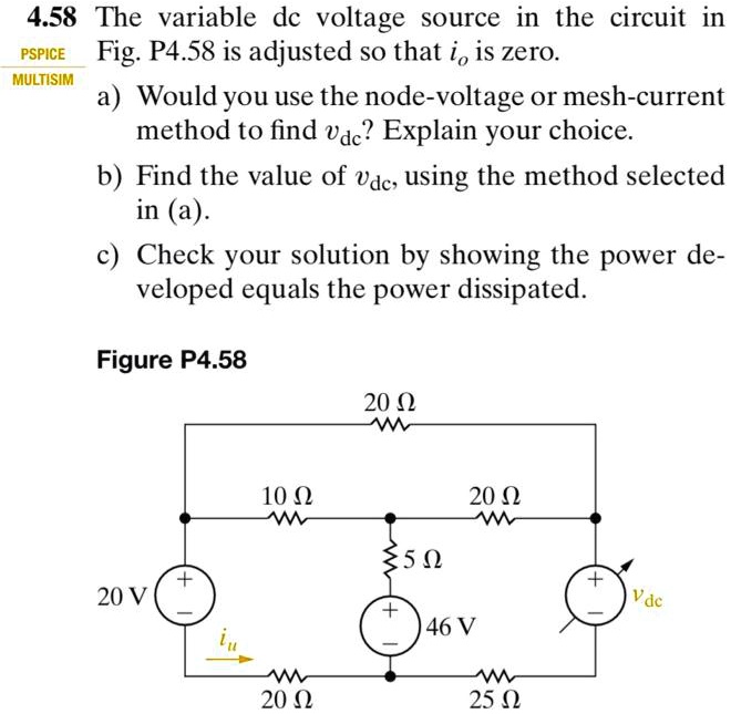 4.58 The variable dc voltage source in the circuit in Fig. P4.58 is adjusted so that io is zero ...