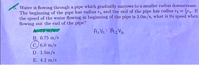 5. Water is flowing through a pipe which gradually narrows to a smaller ...