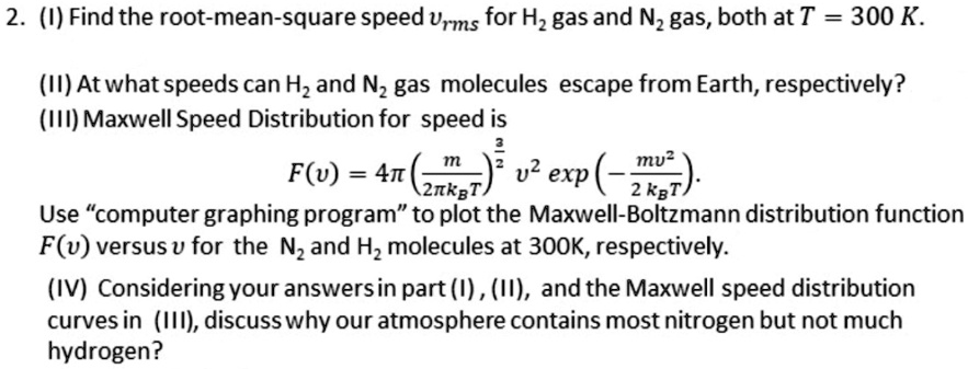 SOLVED: 2 (I) Find the root-mean-square speed Vrms for Hz gas and Nz ...