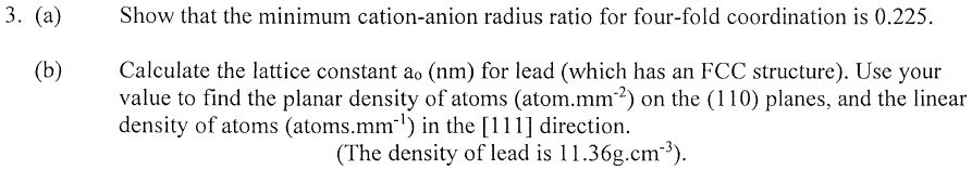 SOLVED: (a) Show that the minimum cation-anion radius ratio for four-fold coordination is 0.225 ...