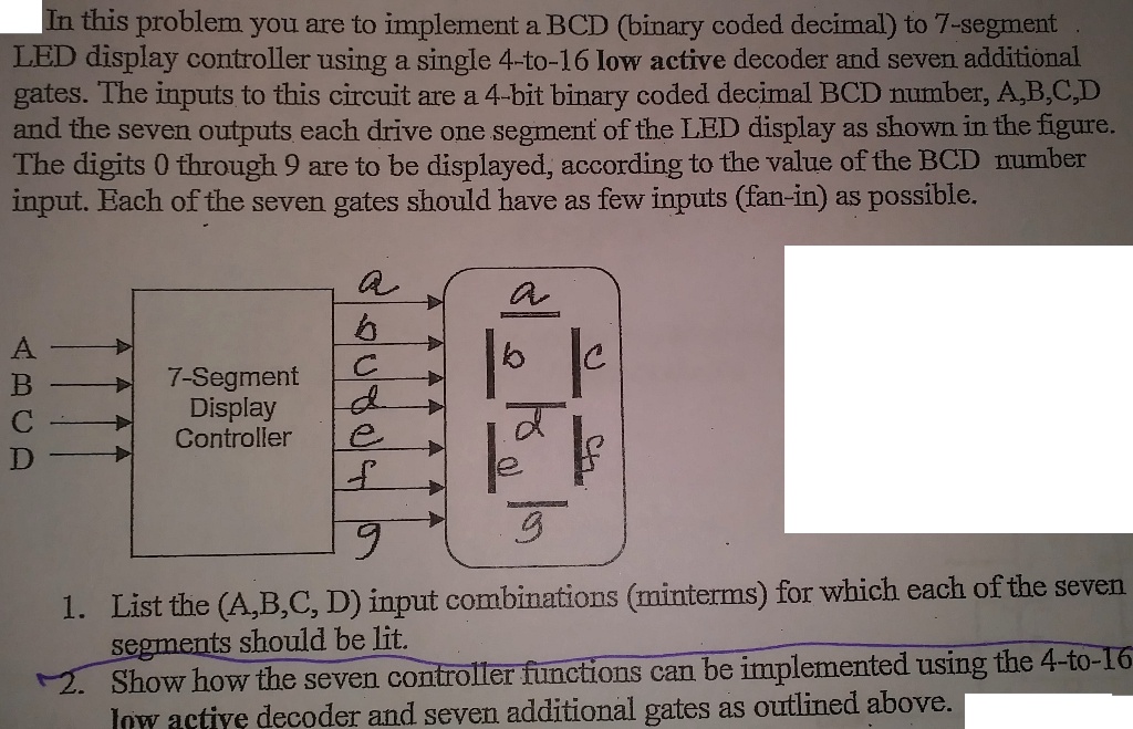 Solved In This Problem You Are To Implement A Bcd Binary Coded Decimal To 7 Segment Gates