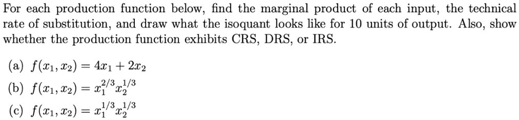 SOLVED: For each production function below, find the marginal product ...