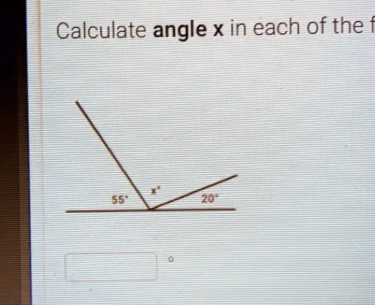 SOLVED: Calculate angle X in each of the