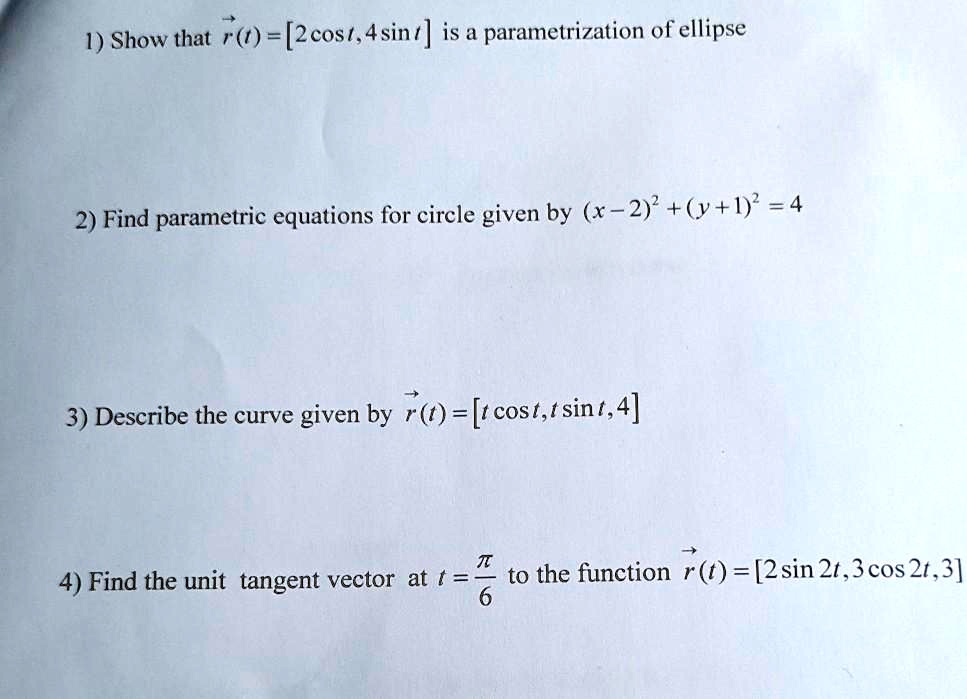 1 show that rt 2cost4sint is a parametrization of ellipse 2 find parametric equations for circle ...
