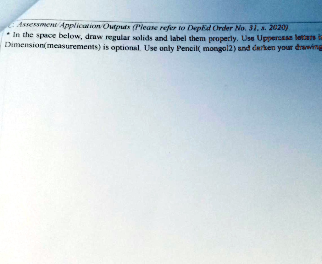 C Assessment Application Outputs Please Refer To Deped Order No 31 S 2020 In The Space