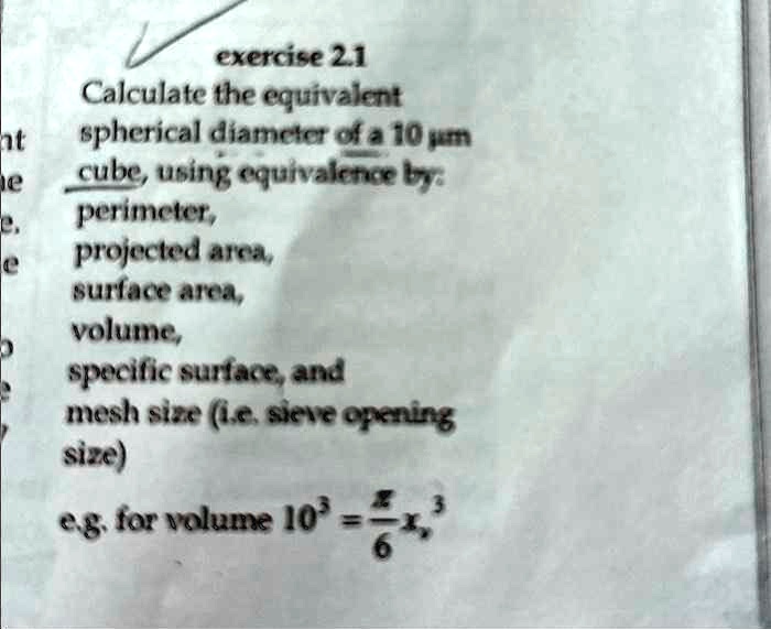 exercise 2.1 Calculate the equivalent spherical diameter of a 10 µm ...