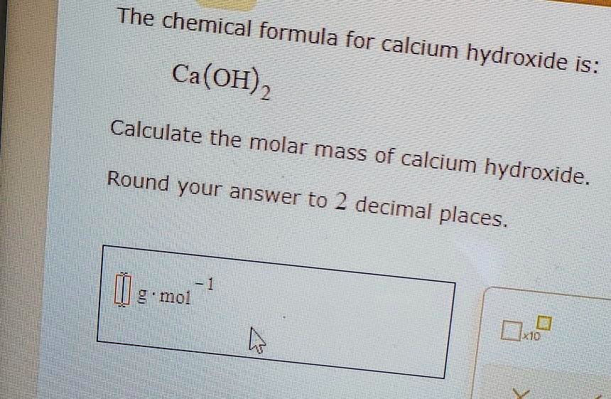 SOLVED: The chemical formula for calcium hydroxide is: Ca(OH)2 ...