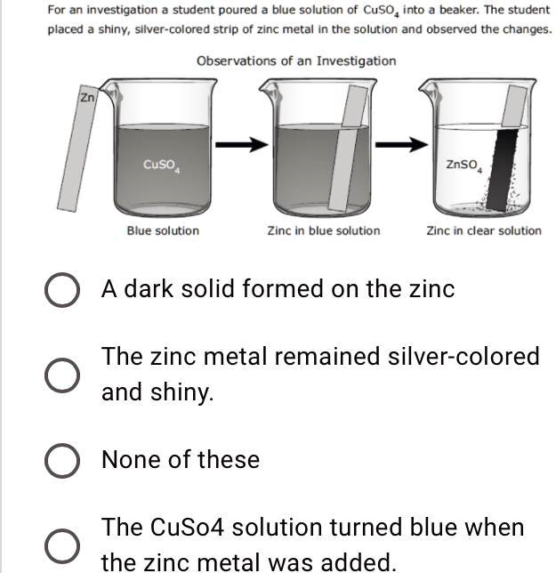 SOLVED: For an investigation, a student poured a blue solution of CuSO4 ...