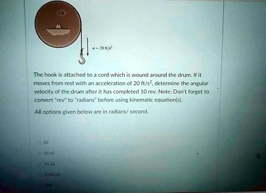 SOLVED: The hook is attached to a cord which is wound around the drum ...