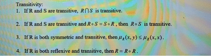 SOLVED: Transitivity: If R and are transitive, then ROS is transitive ...