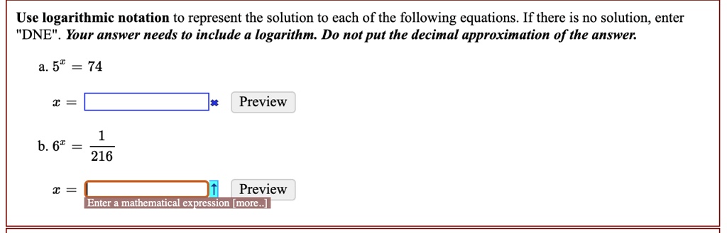 use logarithmic notation to represent the solution to each of the following equations if there ...
