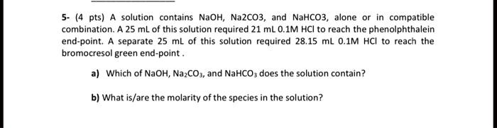 pts solution contains naoh na2co3 and nahco3 alone in compatible combination a 25 ml of this ...