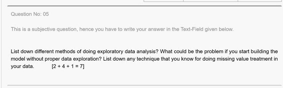 SOLVED: This is a subjective question. Hence, you have to write your answer in the text field ...