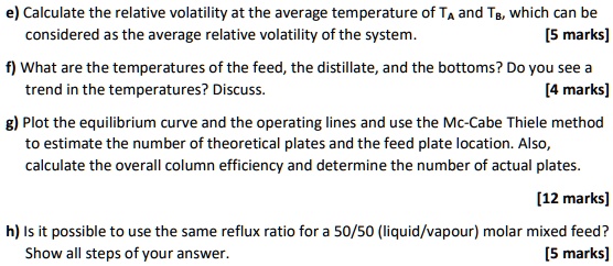 SOLVED: e) Calculate the relative volatility at the average temperature ...