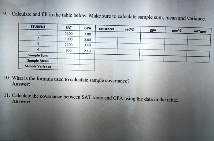 9. Calculate and fill in the table below. Make sure to calculate sample sum, mean and variance ...