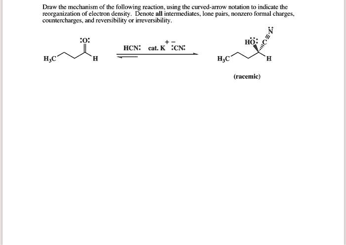draw the mechanism of the following reaction using the curved arrow notation to indicate the ...