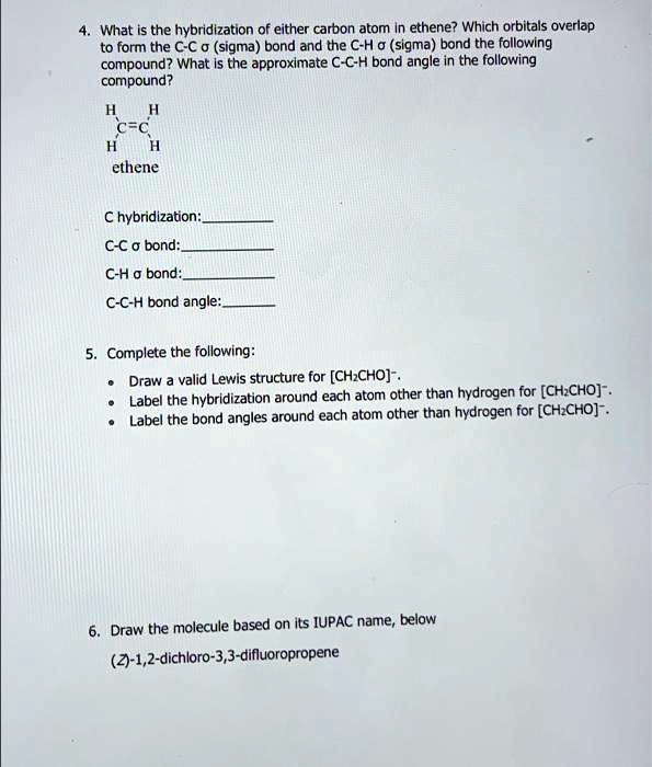 4. What is the hybridization of either carbon atom in ethene? Which orbitals overlap to form the ...