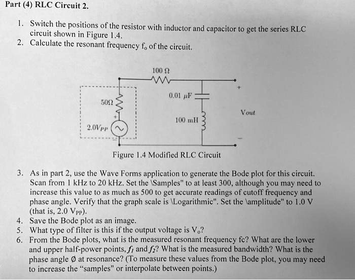 Part (4) RLC Circuit 2. 1. Switch the positions of the resistor with ...