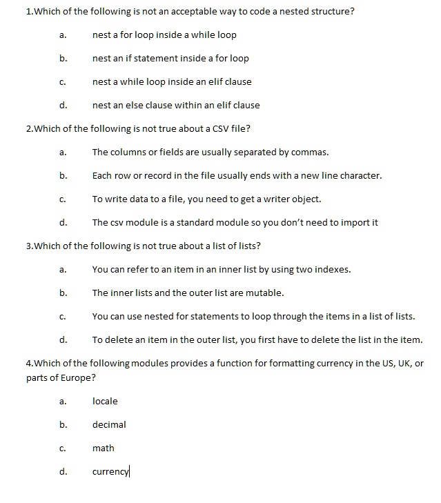 VIDEO solution: Which of the following is not an acceptable way to code a nested structure? a ...