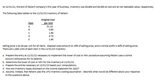 SOLVED: At 12 / 31 / 22, the end of Reliant Company's first year of ...