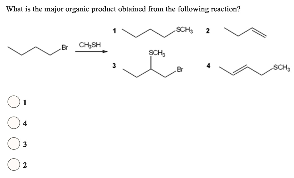 SOLVED: What is the major organic product obtained from the following ...