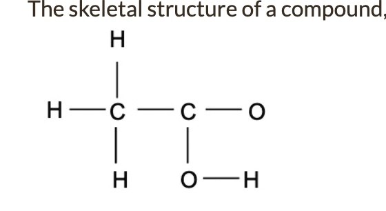 SOLVED: The skeletal structure of a compound, in which lone pairs and ...