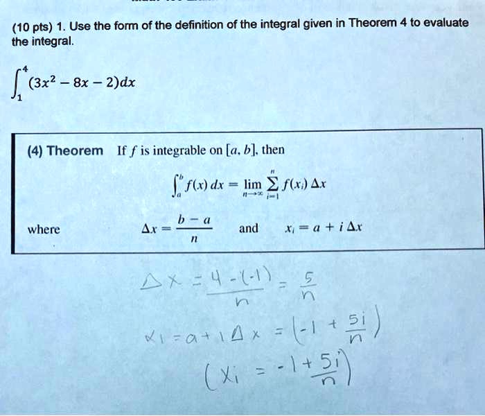 SOLVED: (10 pts) 1. Use the form of the definition of the integral ...