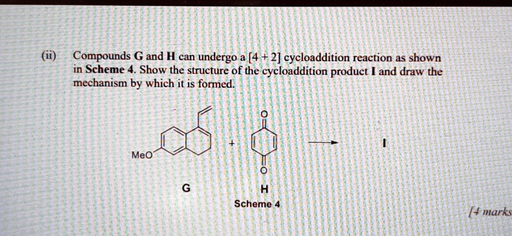 compounds g and h can undergo a 4 2 cycloaddition reaction as shown in scheme show the structure ...