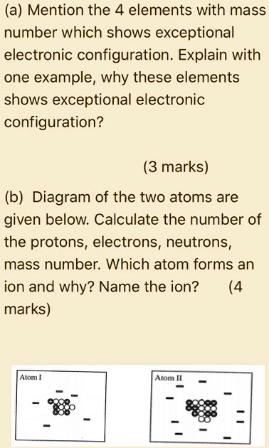 SOLVED: (a) Mention the 4 elements with mass number that show ...