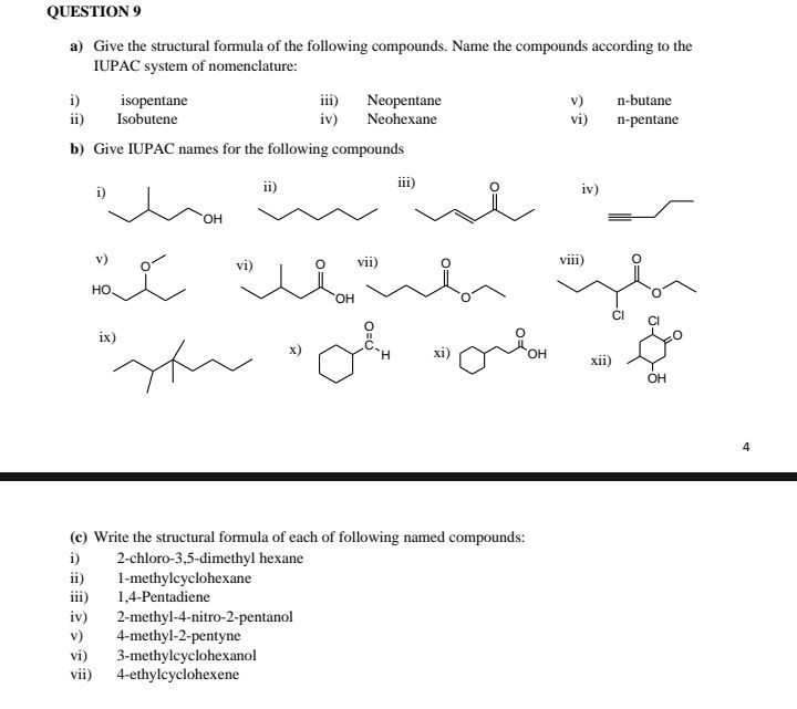 SOLVED: QUESTION 9 a) Give the structural formula of the following compounds. Name the compounds ...