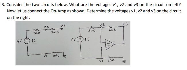 Consider the two circuits below. What are the voltages v1, v2 and v3 on the circuit on left? Now ...