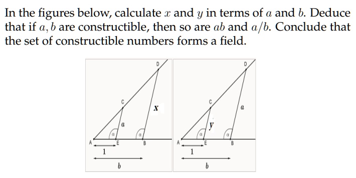 SOLVED: In the figures below, calculate x and y in terms of a and b. Deduce that if a, b are ...