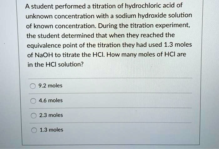 A student performed a titration of hydrochloric acid of...
