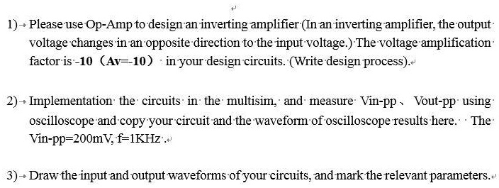 Solved 1 Please Use Op Amp To Design An Inverting Amplifier In An 1899
