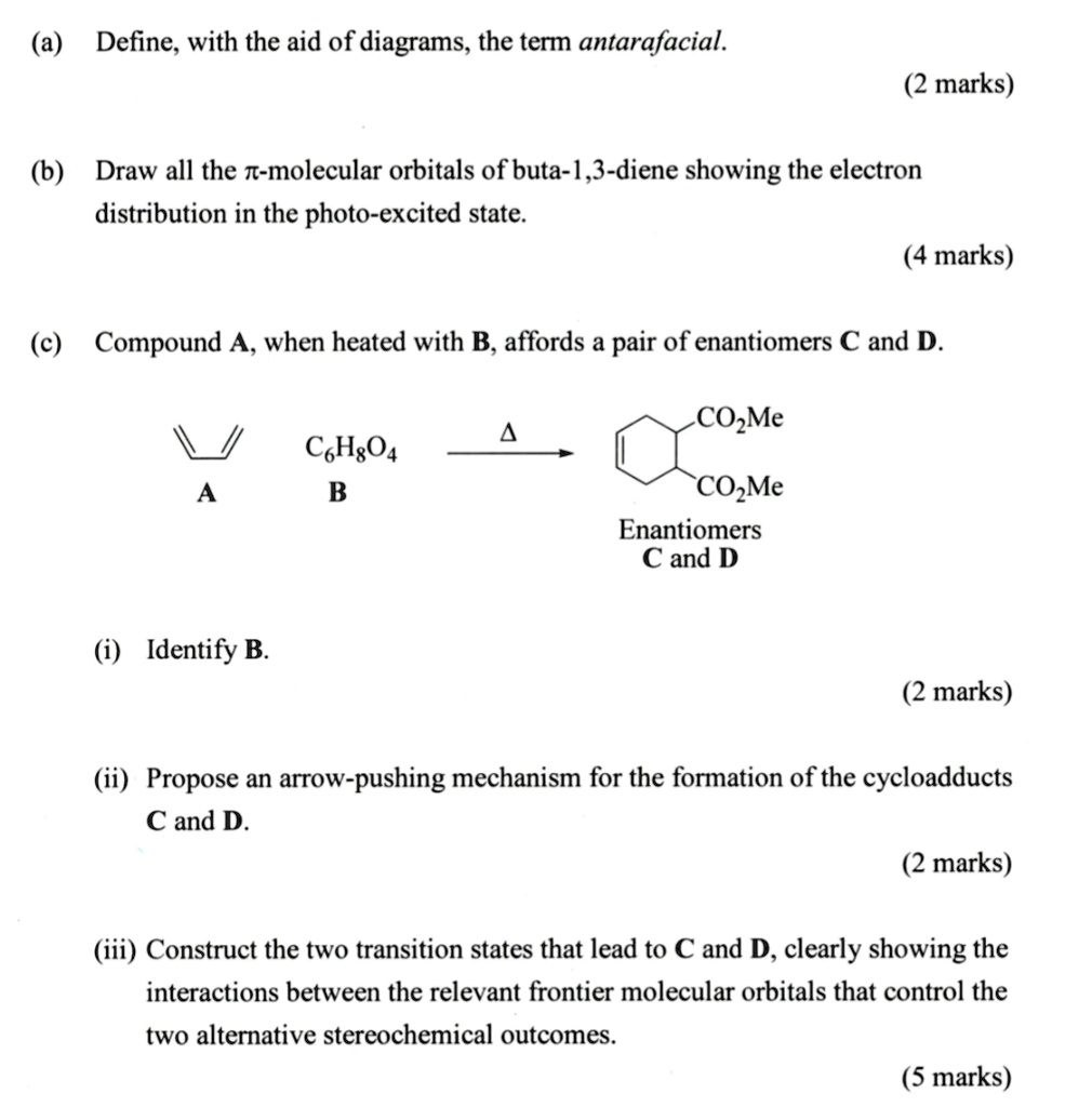 SOLVED: (a) Define, with the aid of diagrams, the term antarafacial. 2 ...
