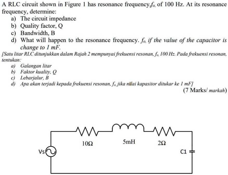 A RLC circuit shown in Figure 1 has resonance frequency, fo,...